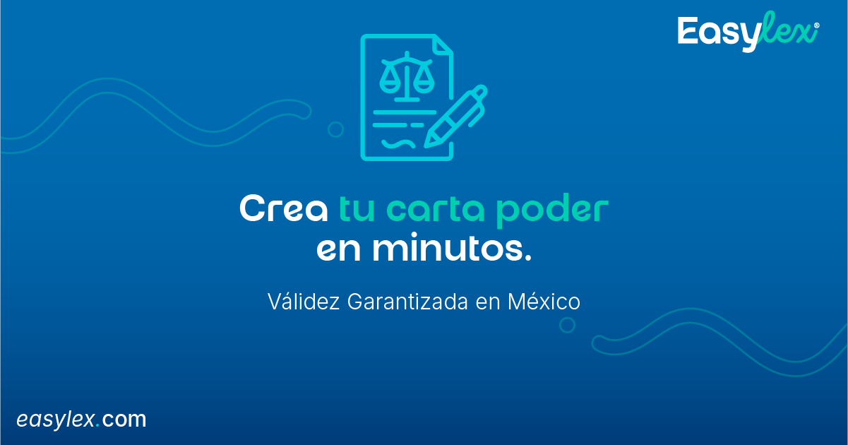 EasyLex – Crea Una Carta Poder En Pocos Minutos